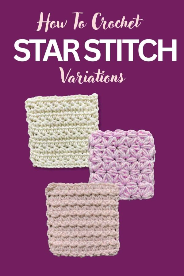 Star Stitch Variations - 5 Twinkling Possibilities